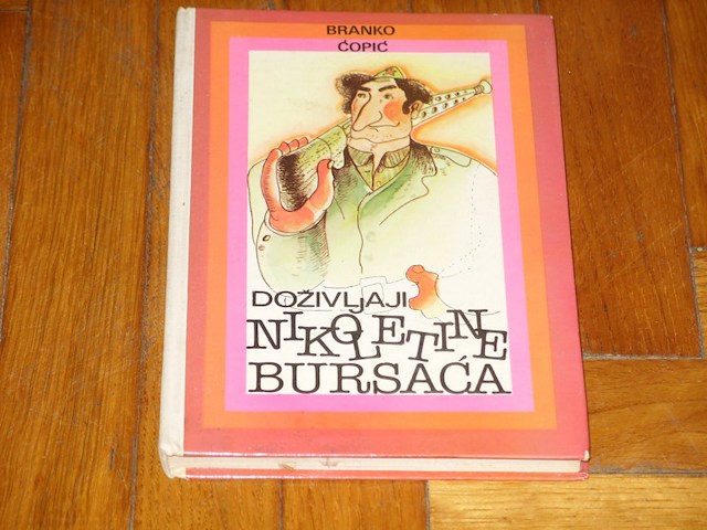 DOŽIVLJAJI NIKOLETINE BURSAĆA - Branko Ćopić