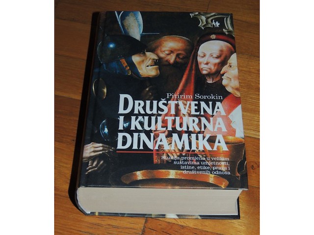 Pitirim Sorokin - Društvena i kulturna dinamika