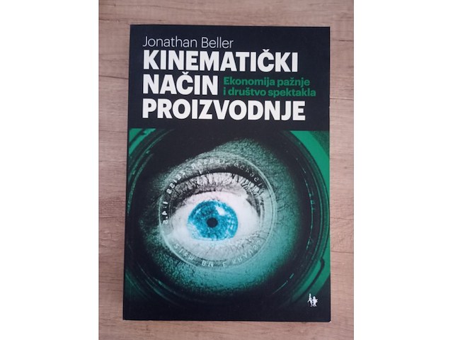 Kinematički način proizvodnje - ekonomija pažnje i druš