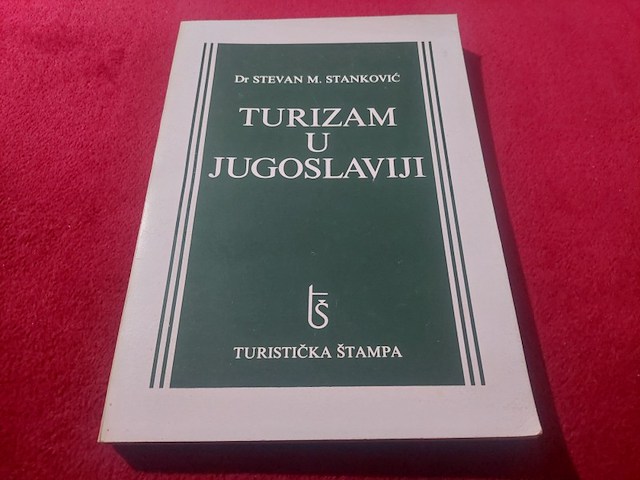 Turizam u Jugoslavije Stevan Stanković