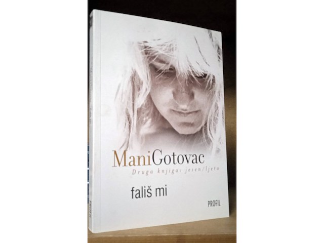 Mani Gotovac FALIŠ MI