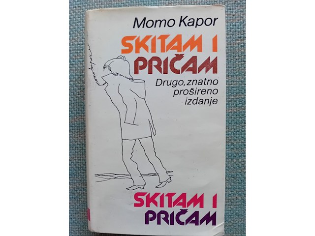 Momo Kapor Skitam i pričam