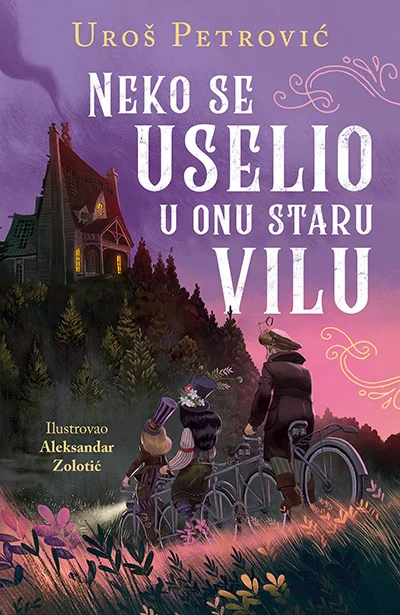 Slikovnica - Neko se uselio u onu staru vilu