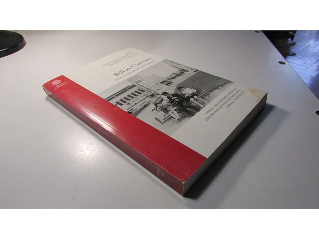 Balkan Currents: Essays in Honour of Kjell Magnusson