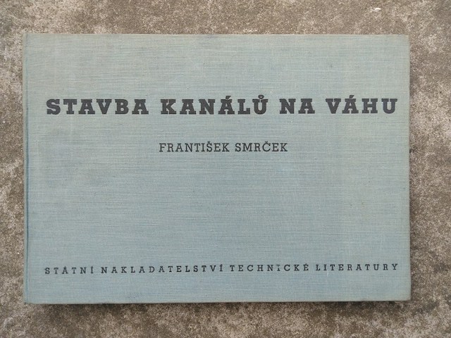 Stavba kanálů na Váhu, František Smrček