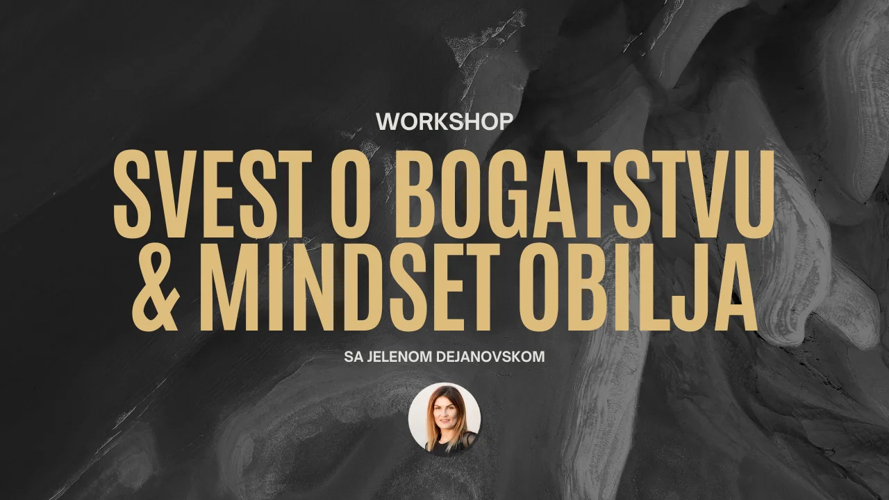 Workshop Svest o novcu & Mindset obilja