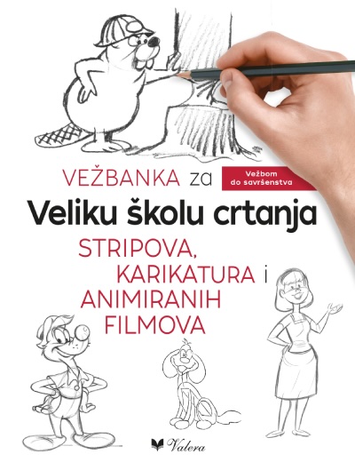 Vežbanka za Veliku školu crtanja stripova karikatura i animiranih filmova