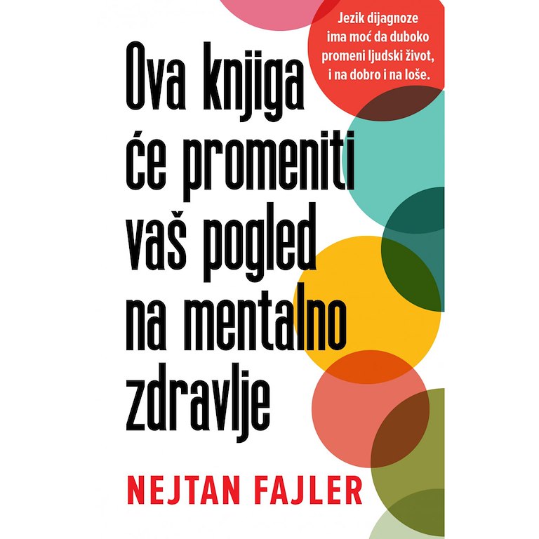 OVA KNJIGA ĆE PROMENITI VAŠ POGLED NA MENTALNO ZDRAVLJE
