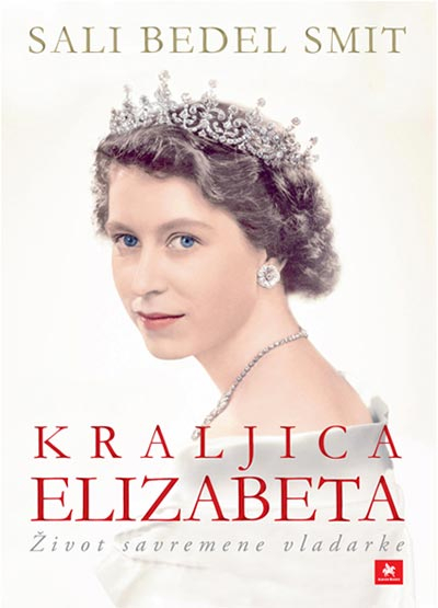 KRALJICA ELIZABETA – ŽIVOT SAVREMENE VLADARKE