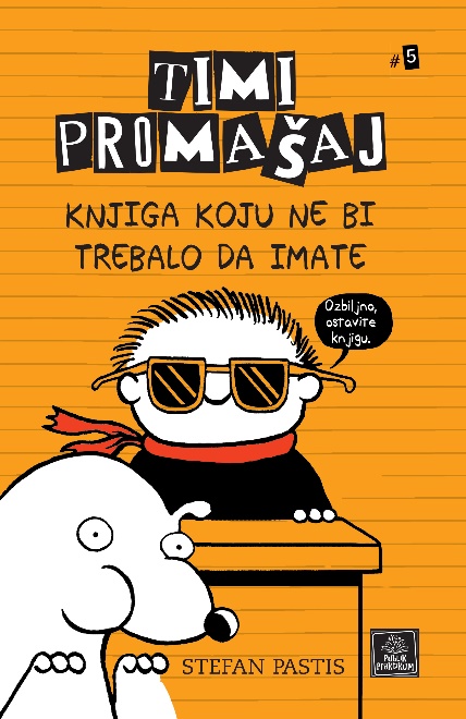 Timi Promašaj 5 – Knjiga koju ne bi trebalo da imate