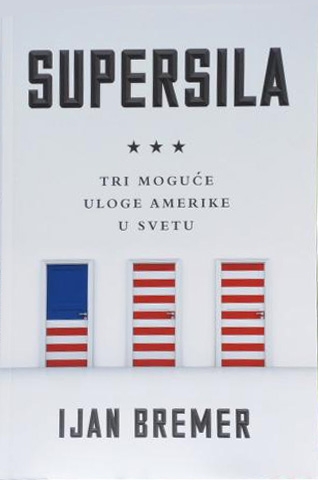SUPERSILA _ TRI MOGUĆE ULOGE AMERIKE U SVETU