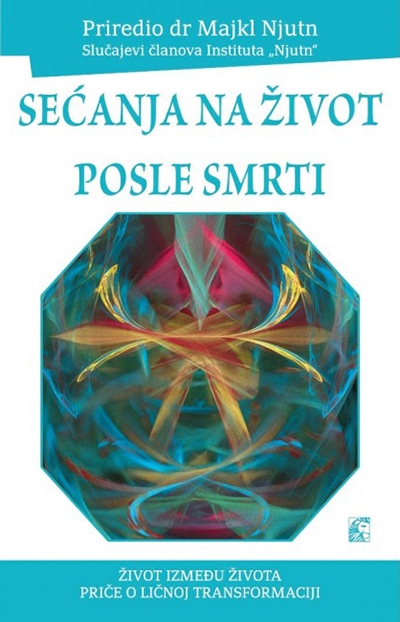 SEĆANJA NA ŽIVOT POSLE SMRTI