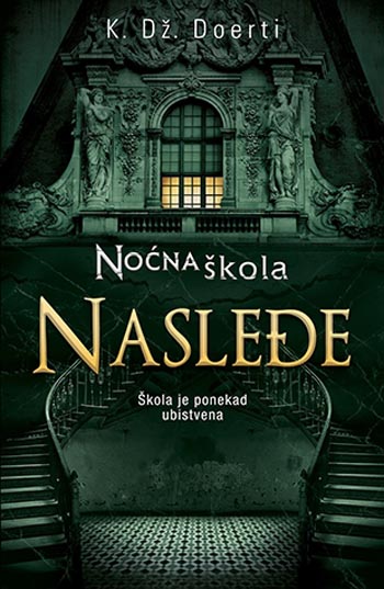 NOĆNA ŠKOLA 2 – NASLEĐE