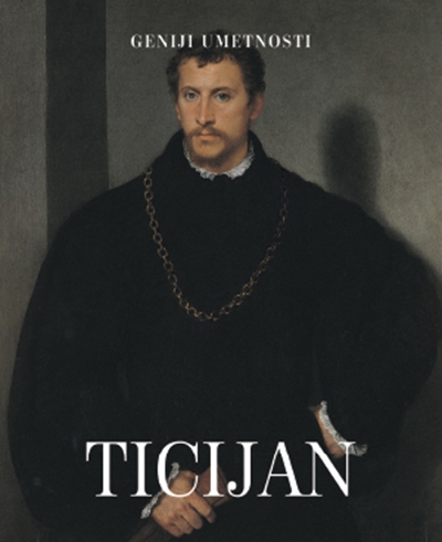 Ticijan – Geniji umetnosti