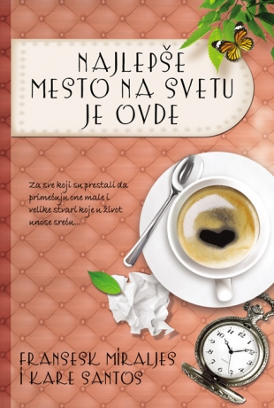 NAJLEPŠE MESTO NA SVETU JE OVDE