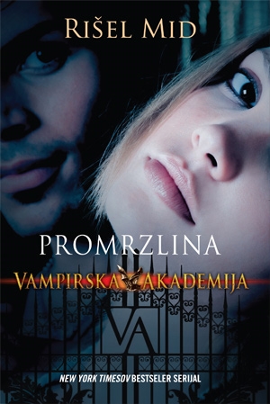 PROMRZLINA – VAMPIRSKA AKADEMIJA 2