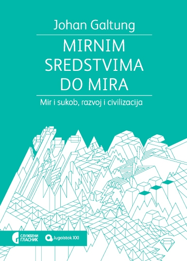 Mirnim sredstvima do mira – Mir sukob razvoj i civilizacija (402089)