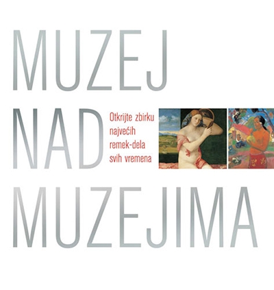 MUZEJ NAD MUZEJIMA