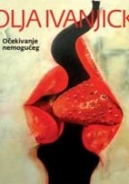 OCEKIVANJE NEMOGUCEG _ ENGLESKI _ OLJA IVANJICKI