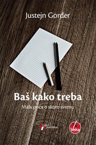 Baš kako treba (tvrd povez)