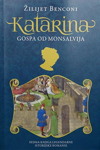 Katarina 7 – Gospa od Monsalvija
