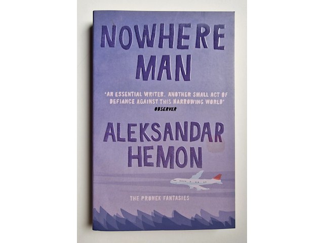 Aleksandar Hemon - Nowhere Man