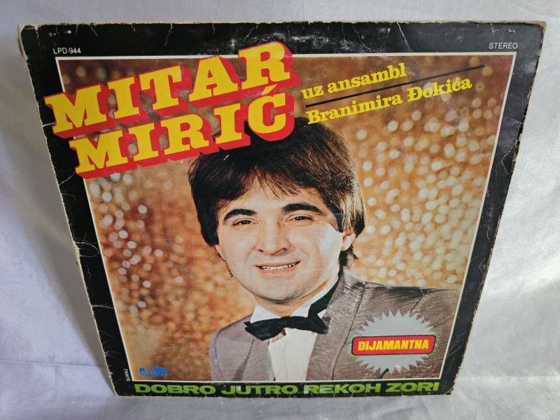 Mitar Mirić -Dobro jutro rekoh zori