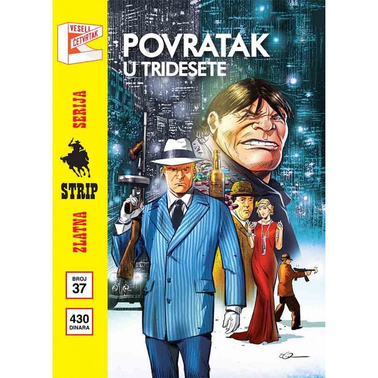 ZLATNA SERIJA 37 (B) – POVRATAK U TRIDESETE