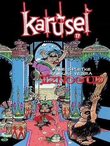 KARUSEL TVRDI 14 – IZNOGUD 1