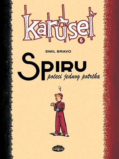 KARUSEL MEKI 6 – SPIRU – POČECI JEDNOG POTRČKA