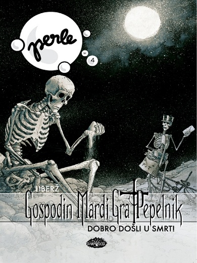PERLE MEKI 4 – GOSPODIN MARDI GRA PEPELNIK – DOBRO DOŠLI U SMRT