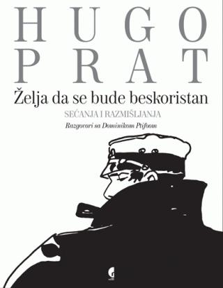 Hugo Prat – Želja da se bude beskoristan