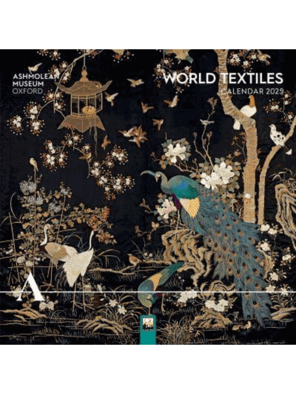 Ashmolean Museum: World Textiles Wall Calendar 2025 (Art Calendar)