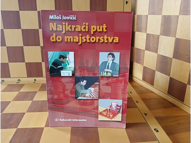 Najkraci put do sahovskog majstorstva (sah)