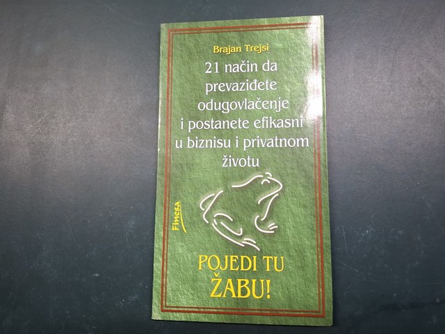 Brajan Trejsi - Pojedi tu žabu