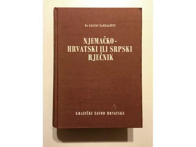 NJEMAČKO HRVATSKI ILI SRPSKI RJEČNIK - Šamšalović 1978.