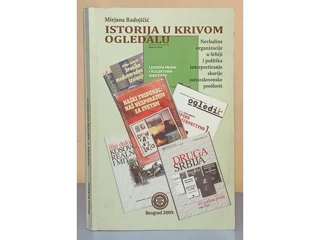 ISTORIJA U KRIVOM OGLEDALU Mirjana Radojčić