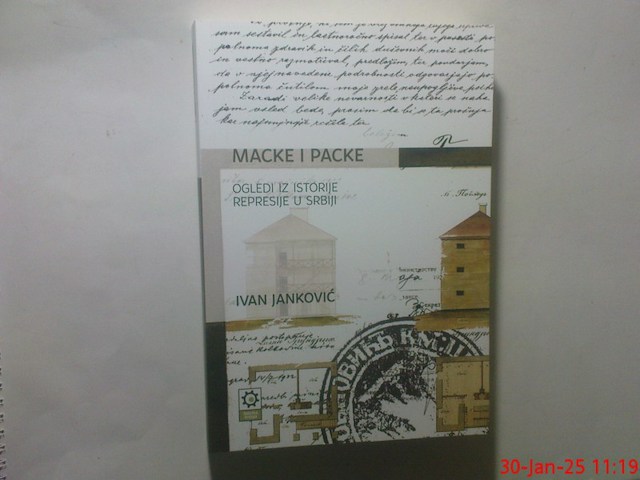 IVAN JANKOVIC  -  MACKE I PACKE - OGLEDI IZ ISTORIJE RE