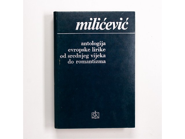 Antologija evropske lirike, Nikola Milićević