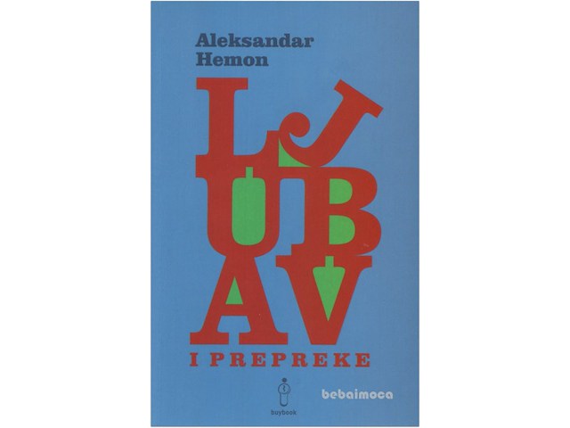 LJUBAV I PREPREKE - Aleksandar Hemon