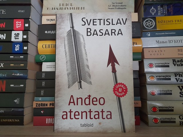 Anđeo atentata - Svetislav Basara