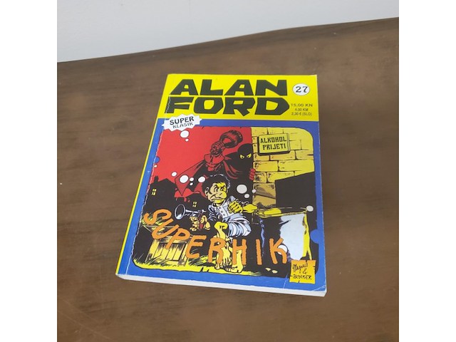 Alan Ford super klasik 27 - Superhik alkohol prijeti