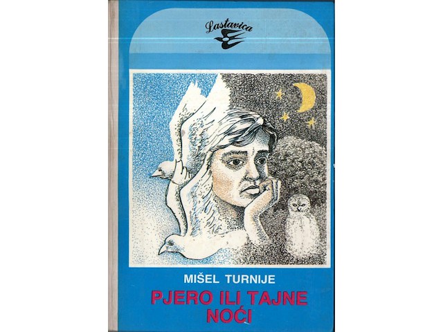 Mišel Turnije - PJERO ILI TAJNE NOĆI (retko!)