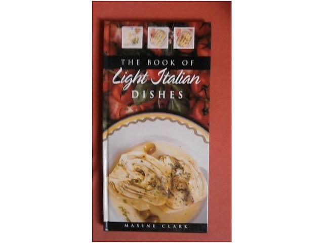 Light Italian Dishes, Maxine Clark