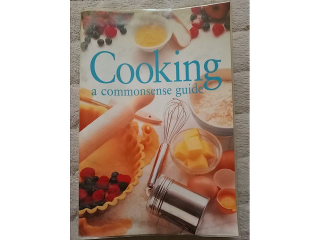 Cooking: A Commonsense Guide -  Jane Price