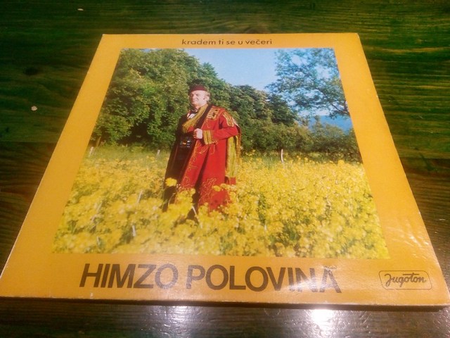 HIMZO POLOVINA - KRADEM TI SE U VECERI