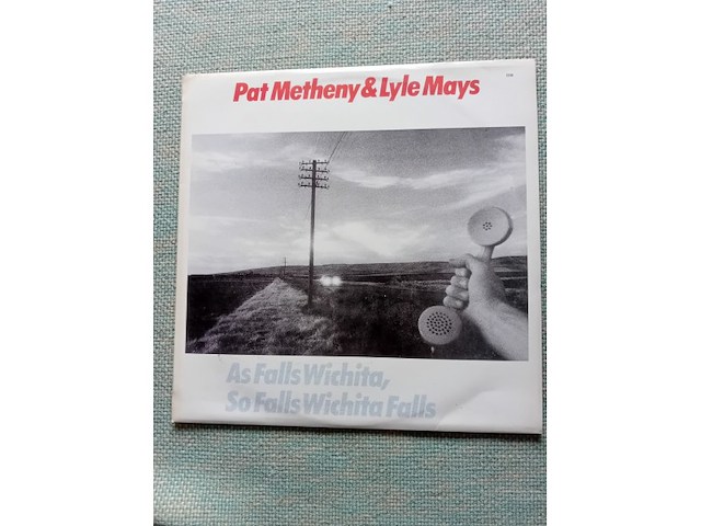 Pat Metheny Lyle Mays As falls Wichita so falls Wichita
