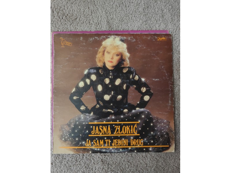 Jasna Zlokić - Ja sam ti jedini drug LP