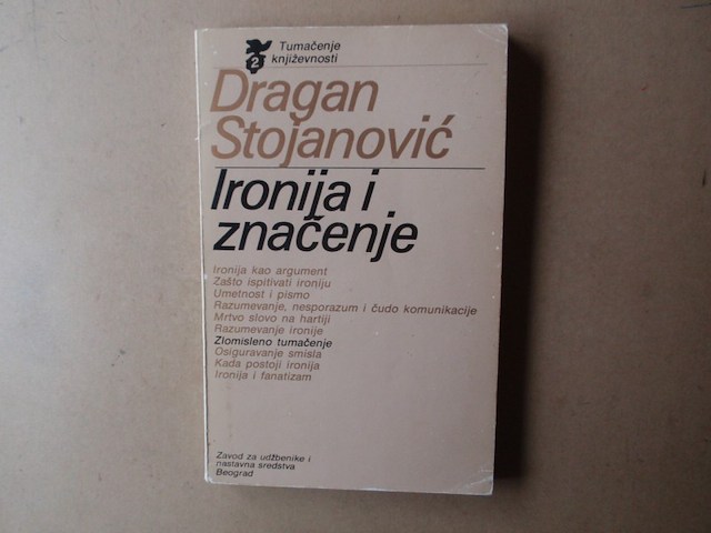 Dragan Stojanović - IRONIJA I ZNAČENJE