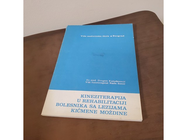 Kineziterapija u rehabilitaciji bolesnika sa lezijama k